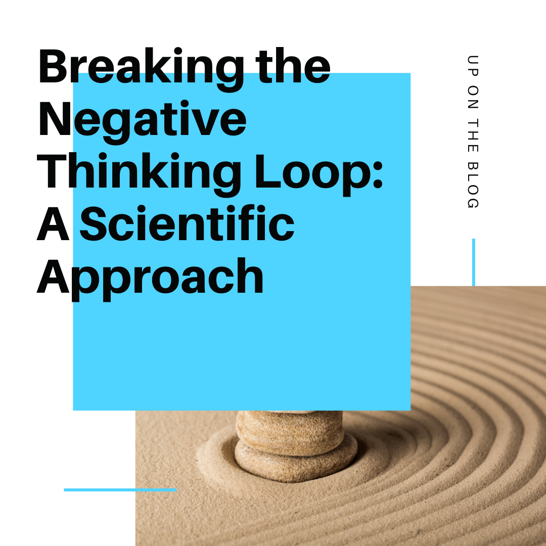 Breaking the Negative Thinking Loop: A Scientific Approach – Anja Mertl